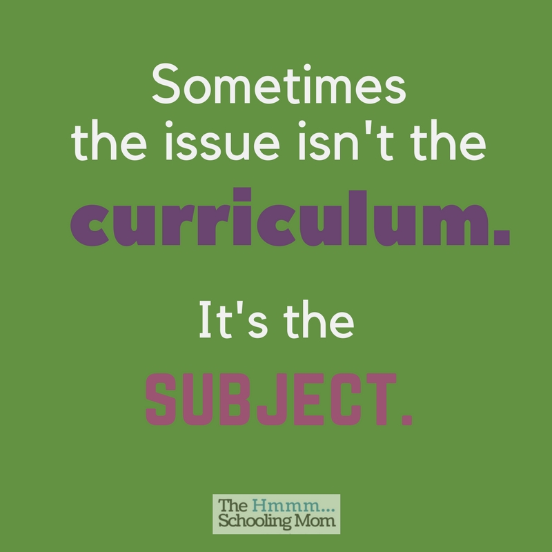When to Change Homeschool Curriculum, and When to Push Through – The ...